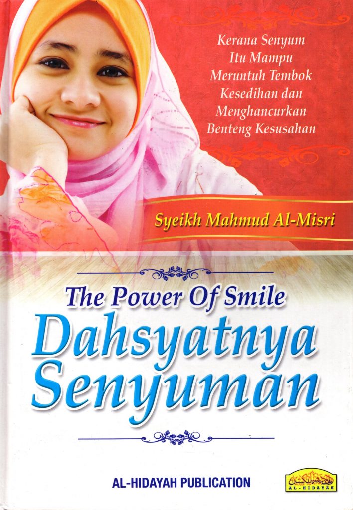 The Power of Smile – Dahsyatnya Senyuman H/C – Al Hidayah