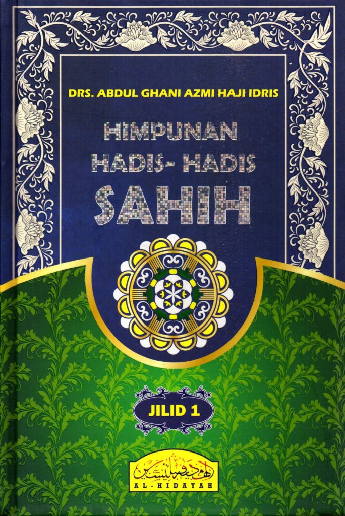 Himpunan Hadis-Hadis Sahih Jil 1 HC – Al Hidayah