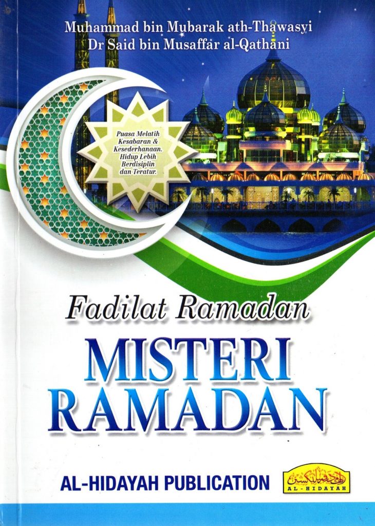 Fadilat Ramadan Misteri Ramadan – Al Hidayah