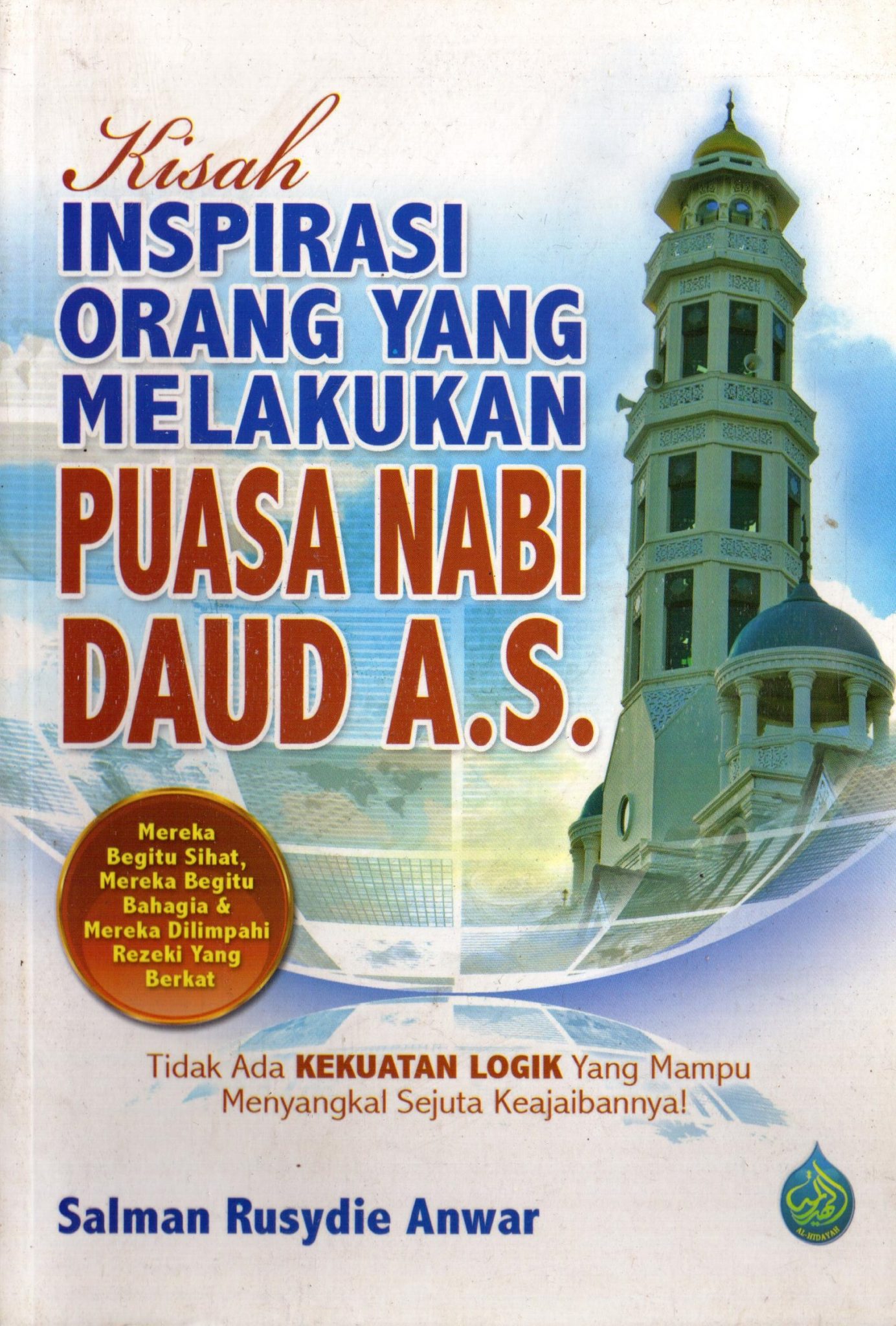 Kisah Inspirasi Orang Yang Melakukan Puasa Nabi Daud A.S. – Al Hidayah