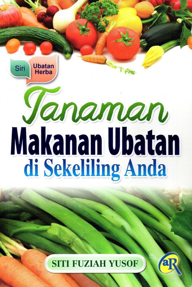 Tanaman Makanan Ubatan Di Sekeliling Anda – Al Hidayah
